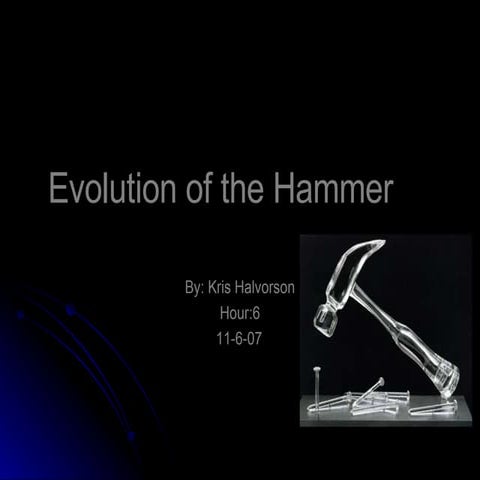 Evolution Of The Hammer | PPT