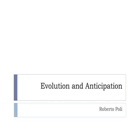 Evolution and anticipation poli | PPT