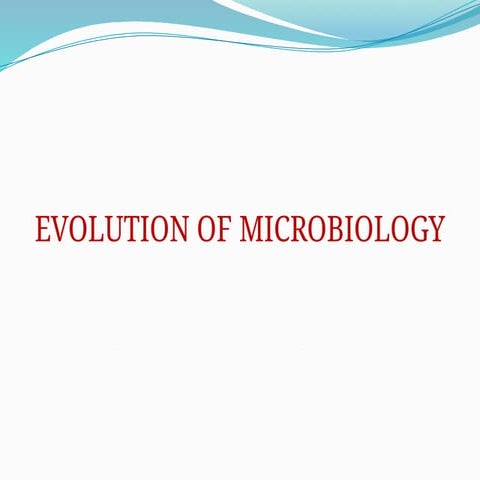 Evolution and History of Microbiology ppt.pptx