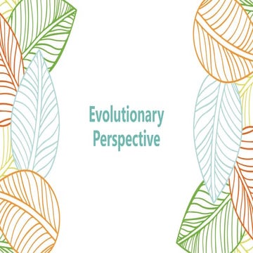 The Evolutionary perspective and other details | PPTX