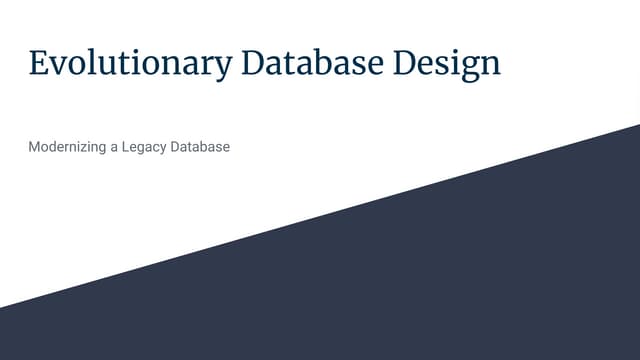 Evolutionary database design | PPT Evolutionary database design | PPT