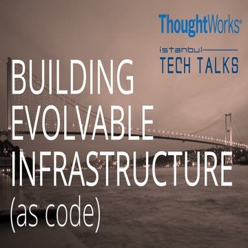 Building Evolvable Infrastructure | PDF