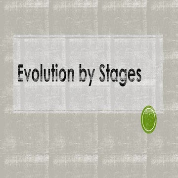 Evolution by stages | PPTX | Biological Sciences | Science