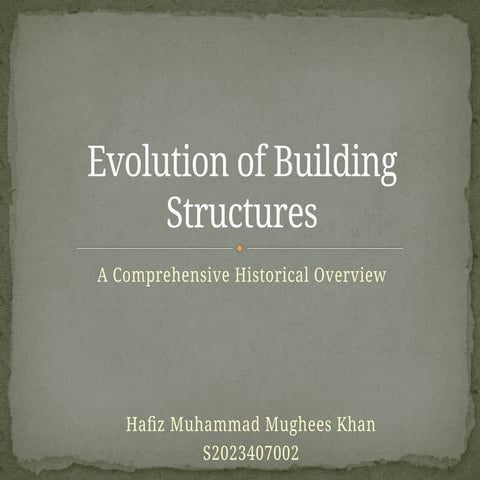 Evolution_of_Building_Structures_Complete_Presentation.pptx