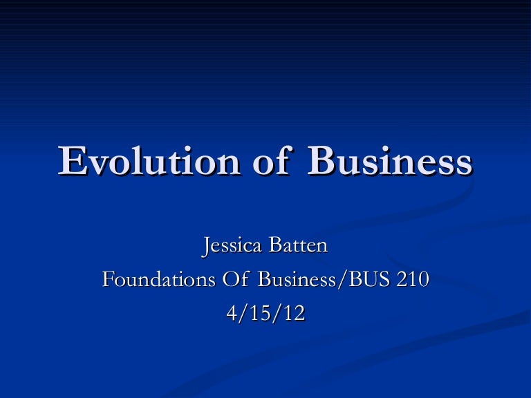 Evolution of business