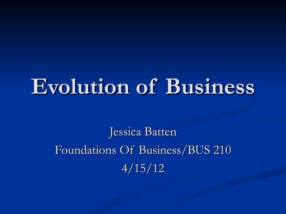 EVOLUTION OF BUSINESS... | PPTX