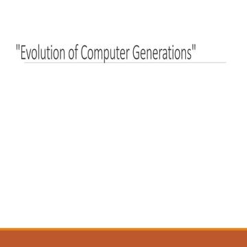 Evolution of Computer Generations.ppsx