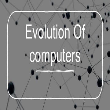 Evolution Of Computers.pptx