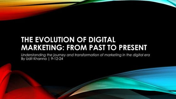 "The Evolution of Digital Marketing: Past, Present, and Future" | PDF ...
