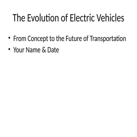 Evolution_of_Electric_Vehicles Movements | PPT