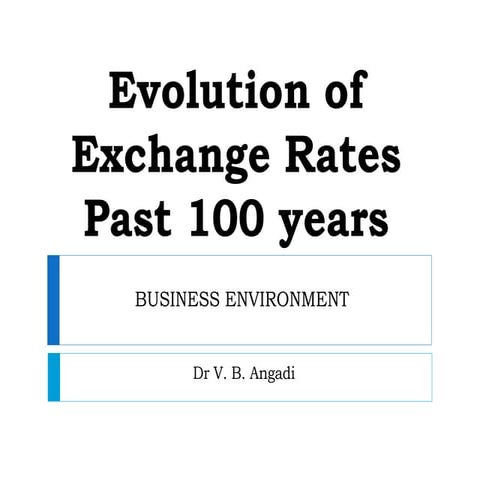 Evolution of exchange rates over 100 years | PPTX