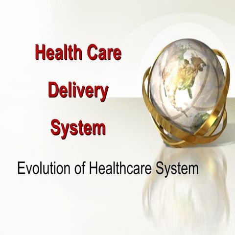 Evolution of healthcare_delivery | PPT