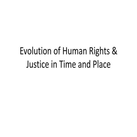 Evolution of human rights in time and place | PPTX