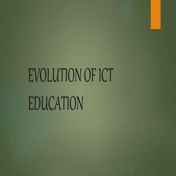 Evolution of ict education | PPT