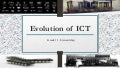 Evolution of ICT