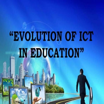 Evolution of ICT in Education | PPTX
