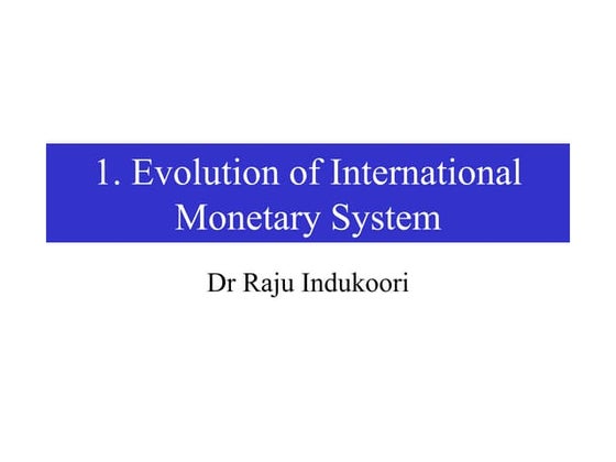 Evolution of international monetary system | DOCX