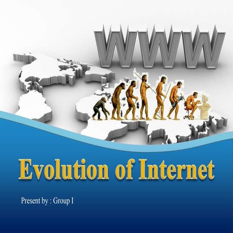 Evolution of internet1 | PPTX | Internet for Beginners | Internet