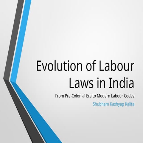 Evolution of Labour Laws in India and its background | PPTX