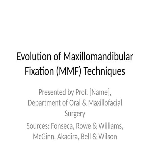 Evolution_of_maxillomandibular fixation_Techniques.pptx