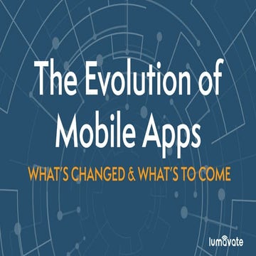The Evolution of Mobile Apps | PDF