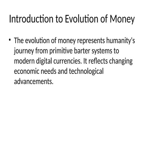 Money and Banking Evolution_of_Money_25_Slides.pptx