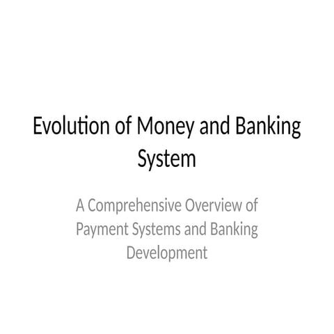 Evolution_of_Money_and_Banking_System.pptx