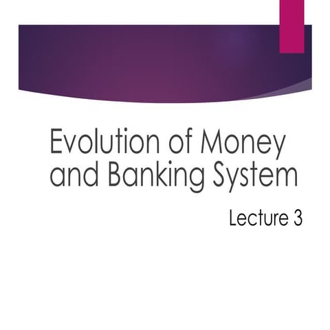 Evolution of Money from stage 1 to end MBF.ppt