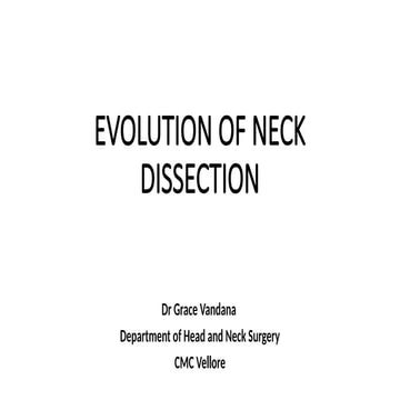 EVOLUTION OF NECK DISSECTION - Presentation | PPTX