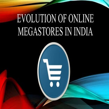 Evolution of Online Megastores | PPSX