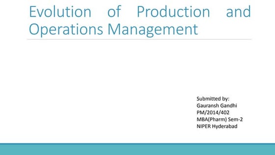 Evolution of production & operation management | PPTX | Business ...