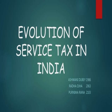Evolution of service tax in india | PPTX