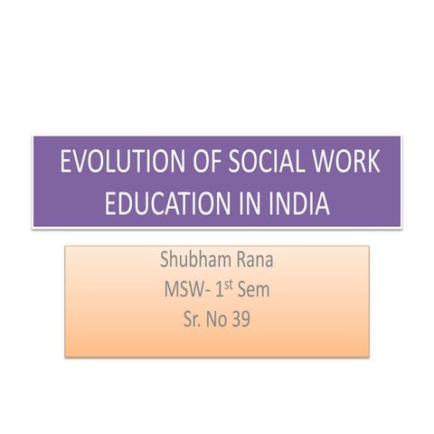 Evolution of social work education in india 2 | PPT