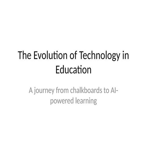 Evolution_of_Technology_in_Education_15_Slides.pptx