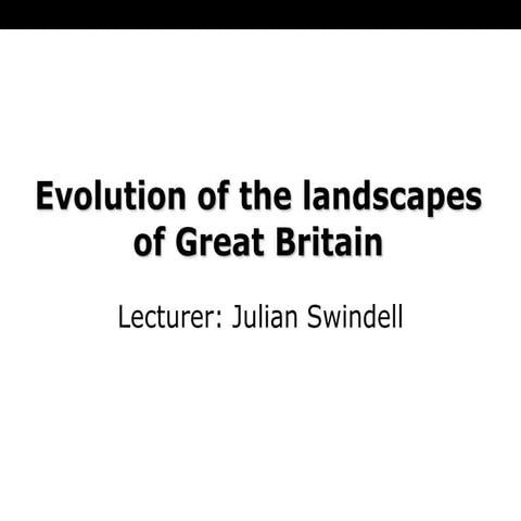 1017 Evolution of the British Landscape | PPTX