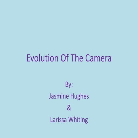 Evolution of the camera | PPTX