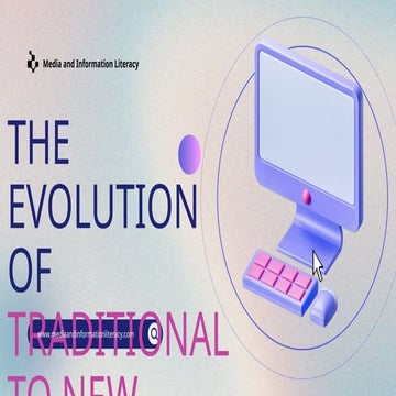 EVOLUTION OF TRADITIONAL TO NEW MEDIA_MIL_WK2 Q3.pptx