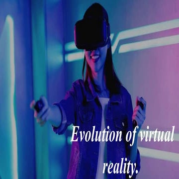 Evolution of virtual reality.pptx