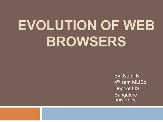 Presentation on web browser | PPTX | Browsers | Computer Software and Applications