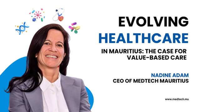 Nadine Adam Chemtech - Evolving Healthcare in Mauritius The Case for ...