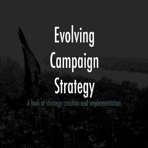 Evolving Campaign Strategy | PPT
