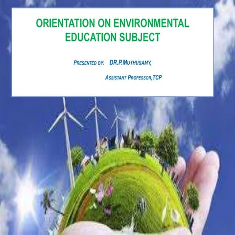 ORIENTATION ON ENVIRONMENTAL EDUCATION | PPT