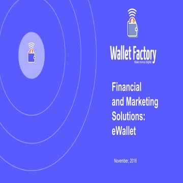 E-Wallet Platform 2017 | PPT
