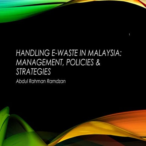 Handling E-Waste in Malaysia: Management, Policies & Strategies | PPT