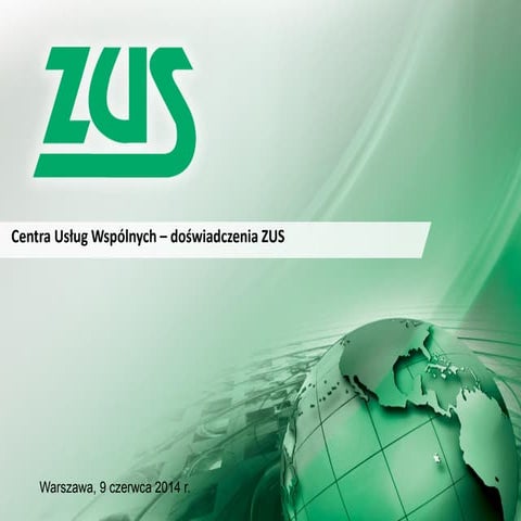 Centra usług wspólnych w ZUS | PDF