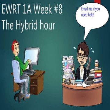 Ewrt 1 a hybrid week 8 | PPT