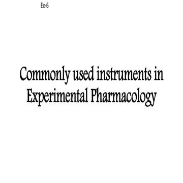 Commonly used instrument in Experimental Pharmacology | PPTX