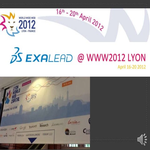 3DS Exalead @ WWW2012 @ Lyon | PPSX
