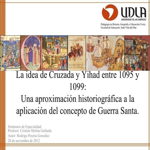 Guerra Santa, Cruzada y Yihad entre 1095 y 1099 | PPT