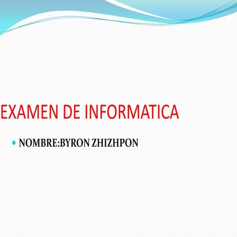 Examen de informatica | PPTX